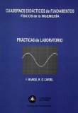 CUADERNOS DID CTICOS DE FUNDAMENTOS F¡SICOS DE LA INGENIER¡A. PR CTICAS ...